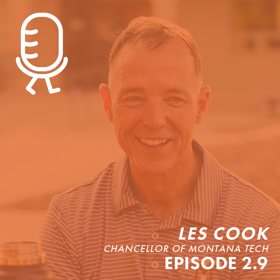 🎙️ Bonus Episode 2.9: Dr. Les Cook (Montana Tech Chancellor) - Butte Rising